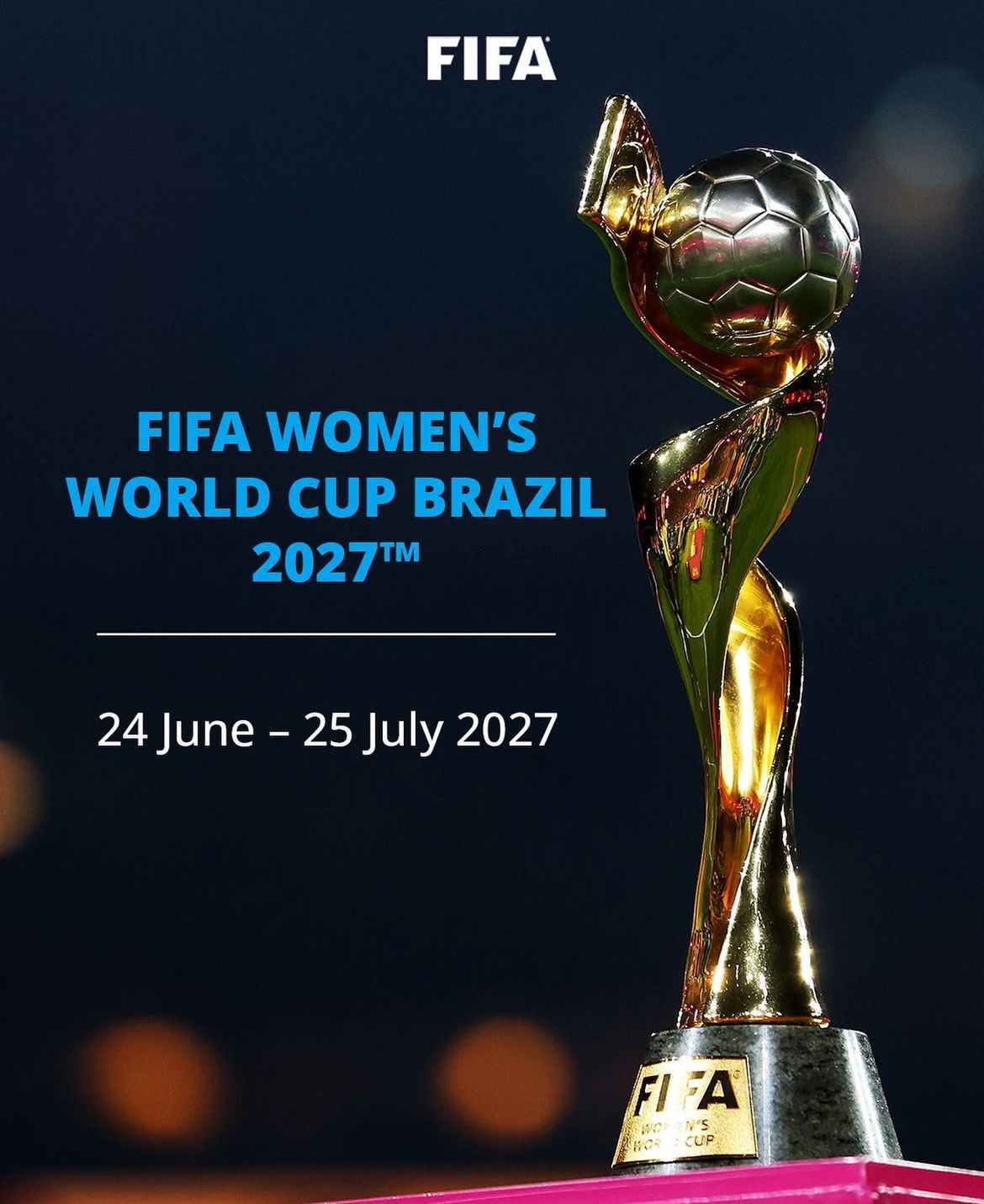 Copa do Mundo Feminina de 2027 no Brasil já tem datas definidas e ...